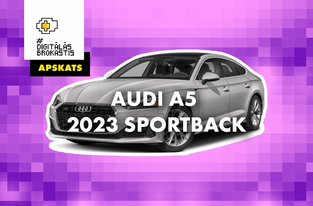 Audi A5 2023 automašīnas apskats Digitālajās brokastīs / NABA ...