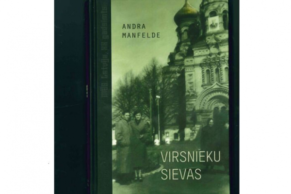Andra Manfelde. Virsnieku sievas / LR1 / / Latvijas Radio